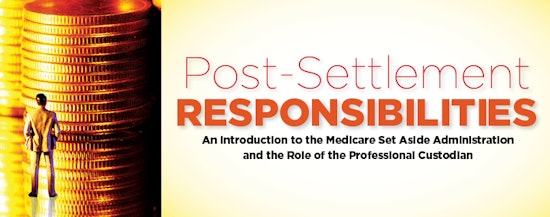 Post-Settlement Responsibilities/Articles/CLM Magazine